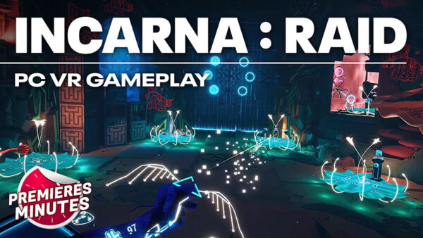 Incarna Raid : Gameplay PC VR - Un mélange d'action et de réflexion unique
