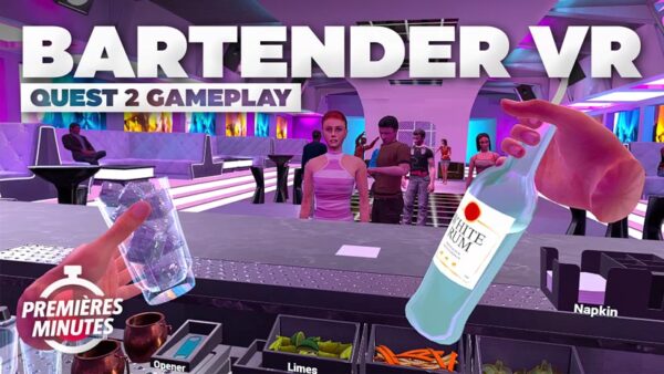 Bartender VR : Gameplay Meta Quest 2 - Devenez le roi des cocktails