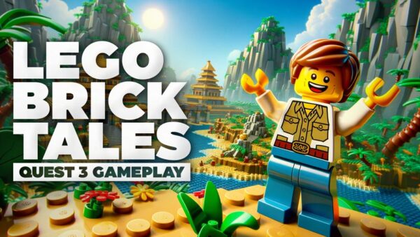 LEGO Bricktales VR : Gameplay Meta Quest 3 - Construisez votre aventure